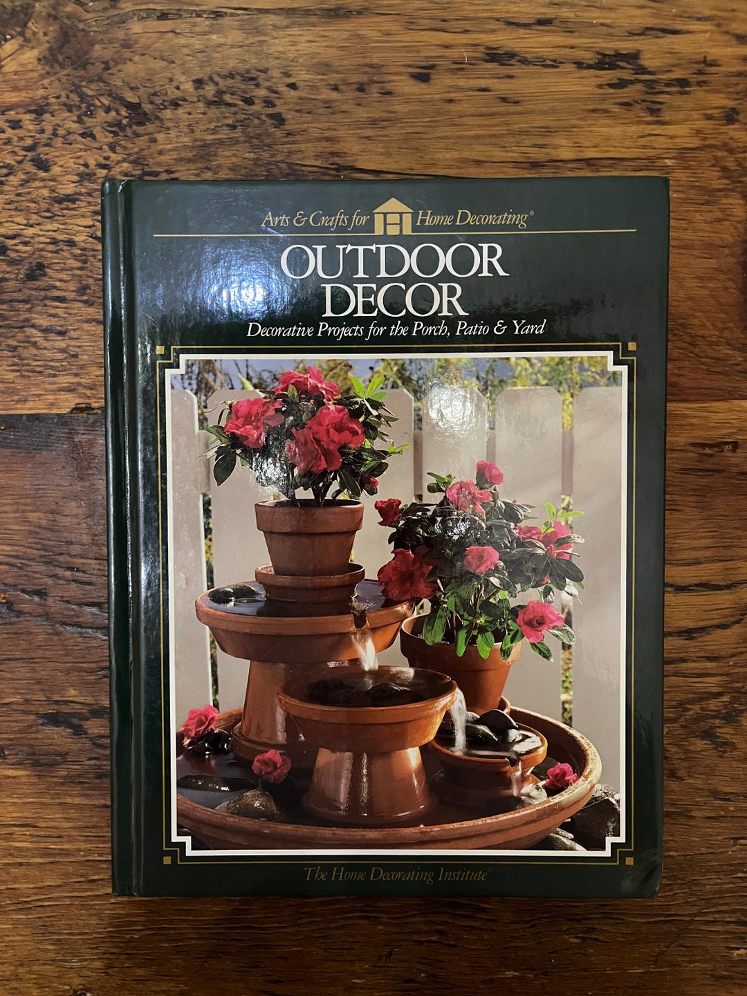 Vintage "outdoor Decor; Decorative Projects for the Porch, Patio & Yard ...