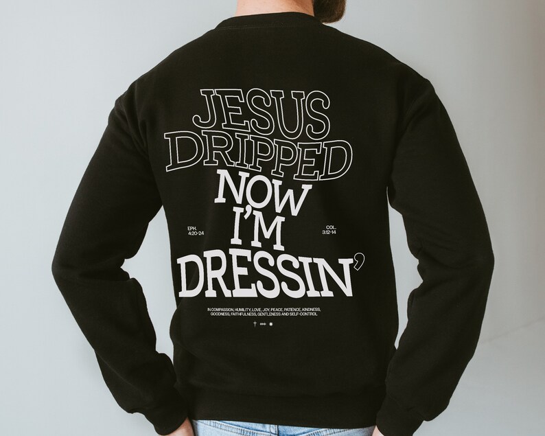 Jesus Dripped | Men Funny Christian Gift, Christian Crewneck Sweatshirt ...