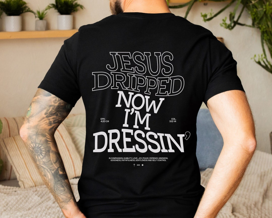 Jesus Dripped | Men Funny Christian Gift, Christian Shirts Men, Gifts ...