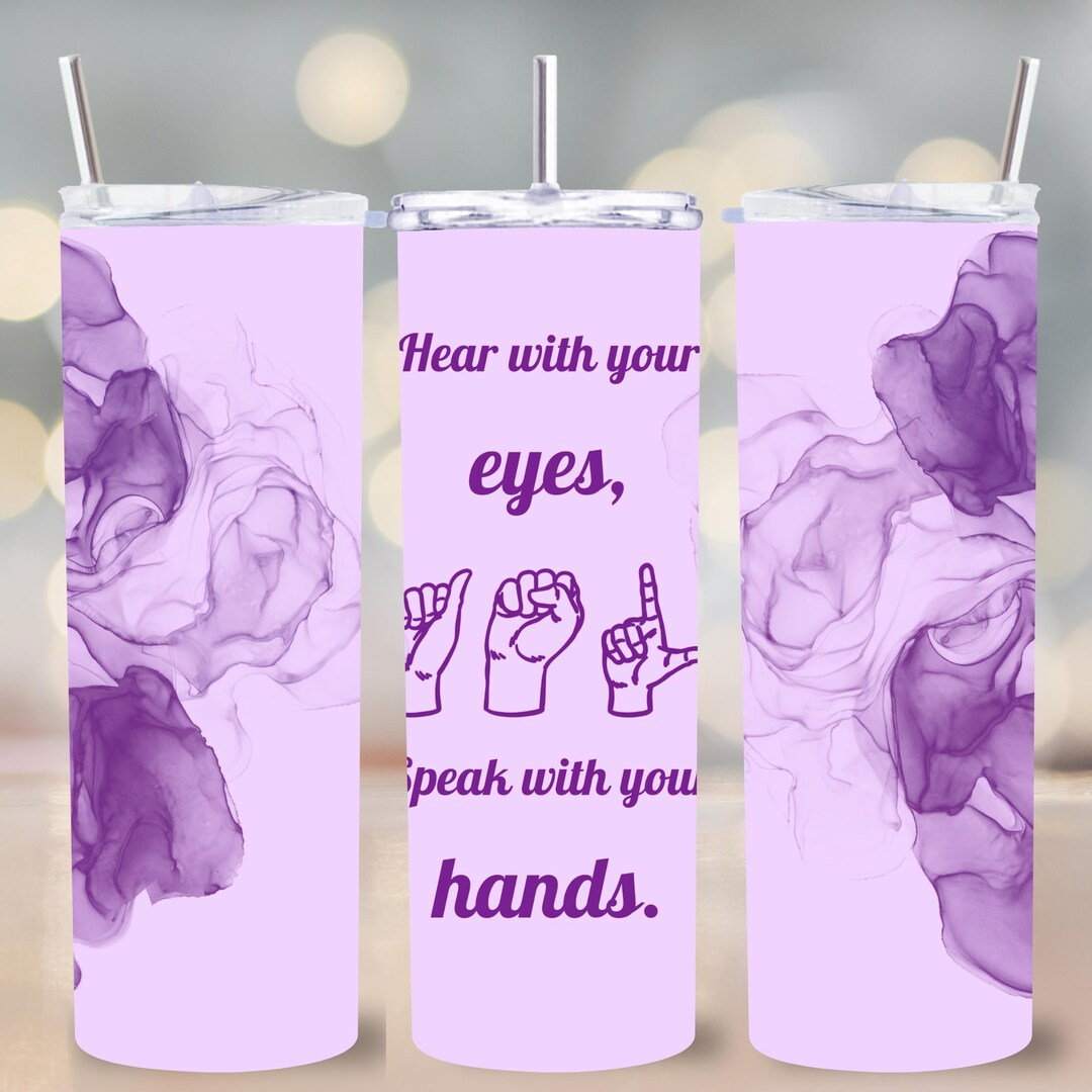 Purple ASL Tumbler Wrap PNG, Deaf Awareness Sign Language Design, 20 Oz ...