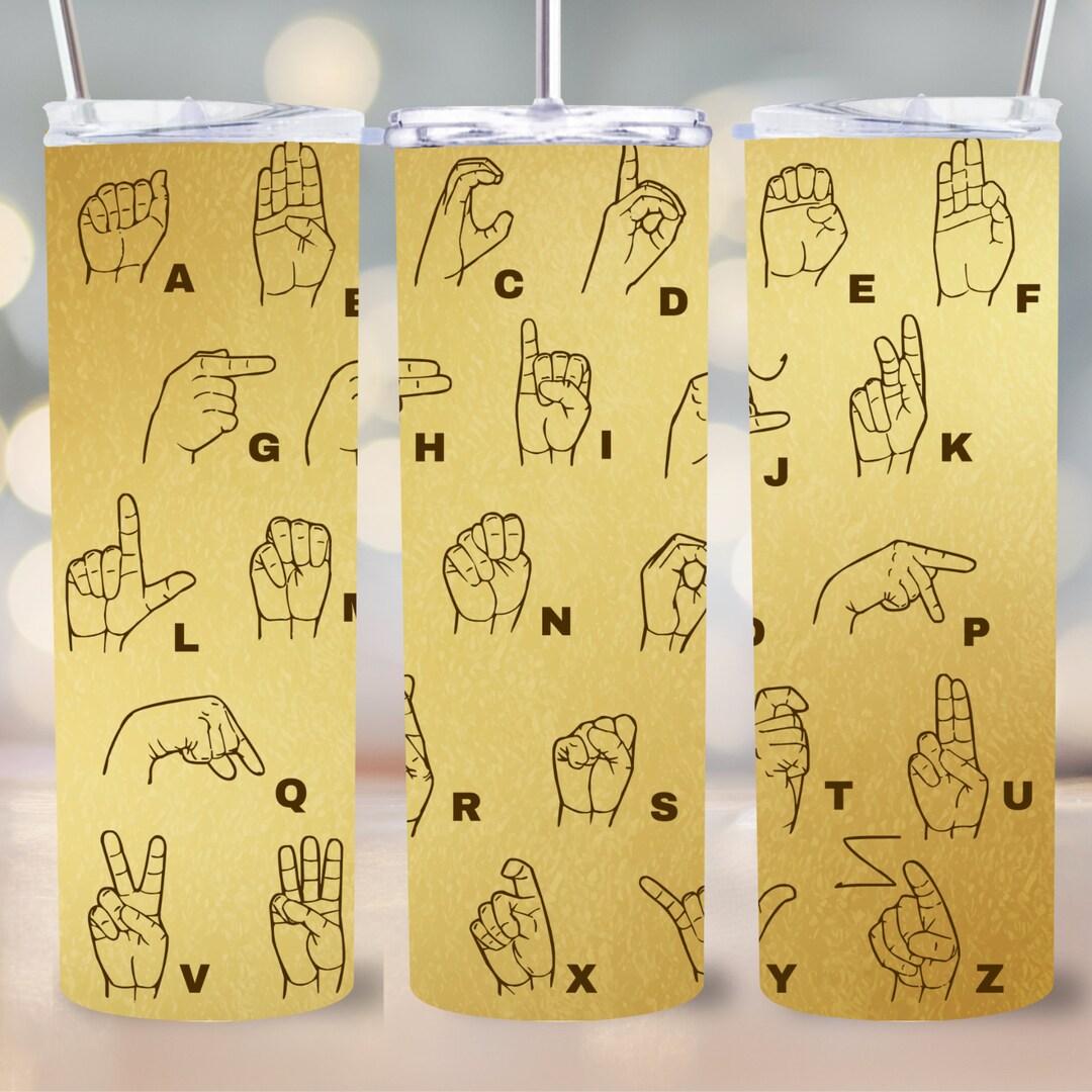 ASL Tumbler Wrap American Sign Language Alphabet 20oz Skinny ...