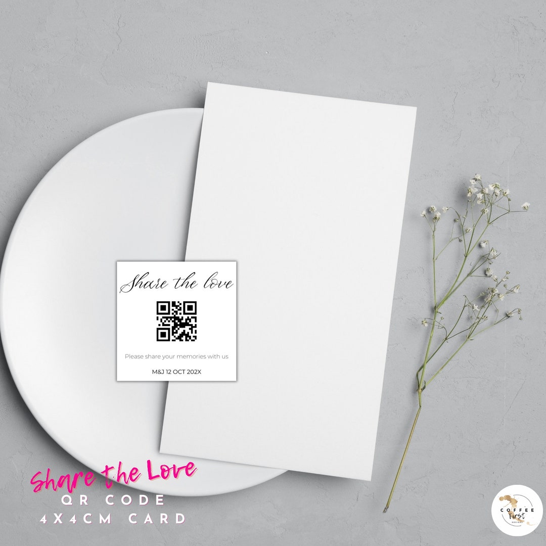 Share the Love QR CODE Sign, Wedding Stationery, Instant Download ...