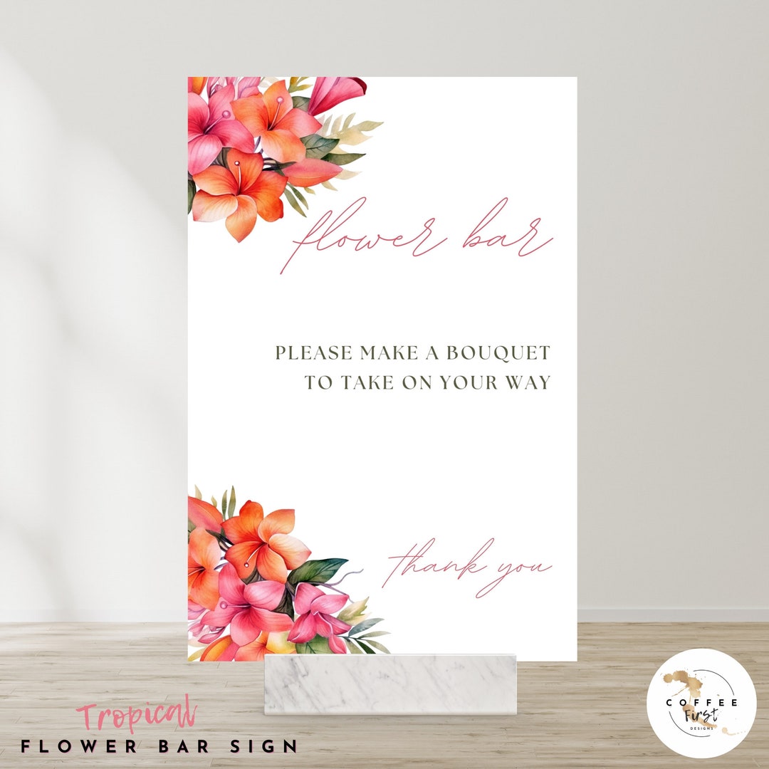 Flower Bar Sign, Bouquet Bar, Bloom, Tropical Bridal Shower, Shower ...