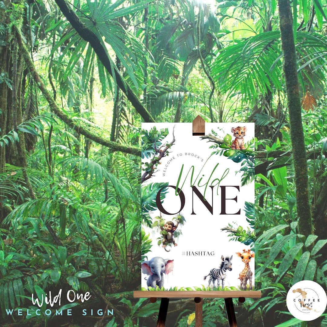 WILD ONE First Birthday WELCOME Sign, Safari Party, Printable ...