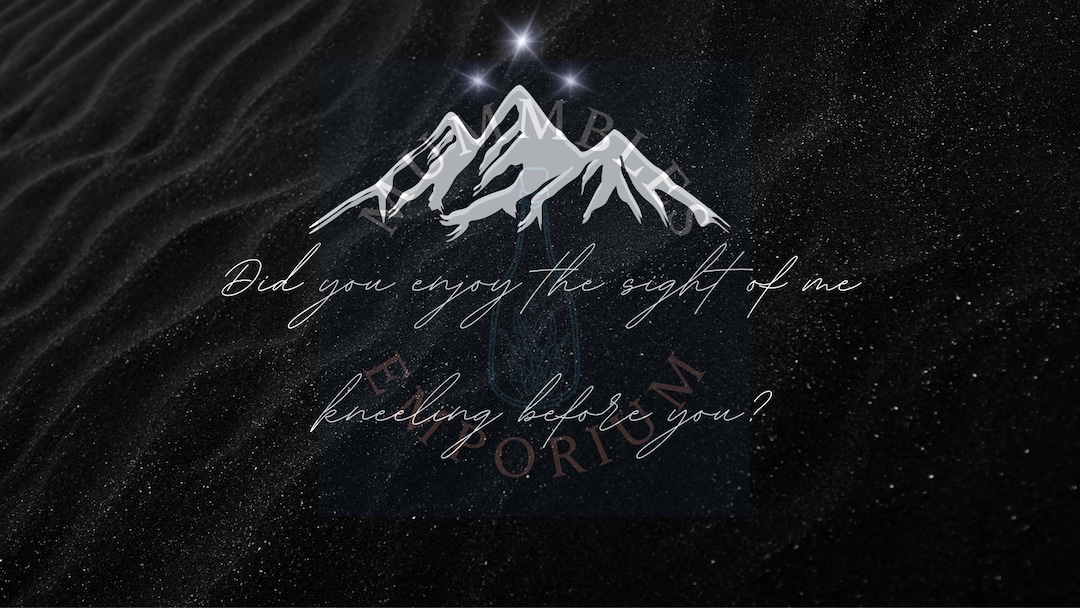 ACOTAR Computer Background - Dark Set of 10 Quotes Acofas Acowar Acomaf ...