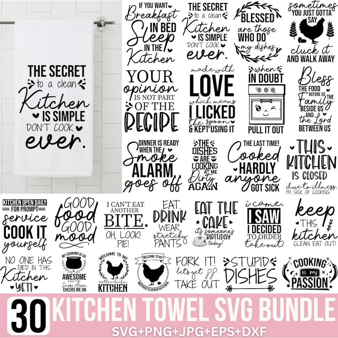 Kitchen Towel SVG Bundle: Funny Sayings Svg, Tea Towel Quotes, Funny ...