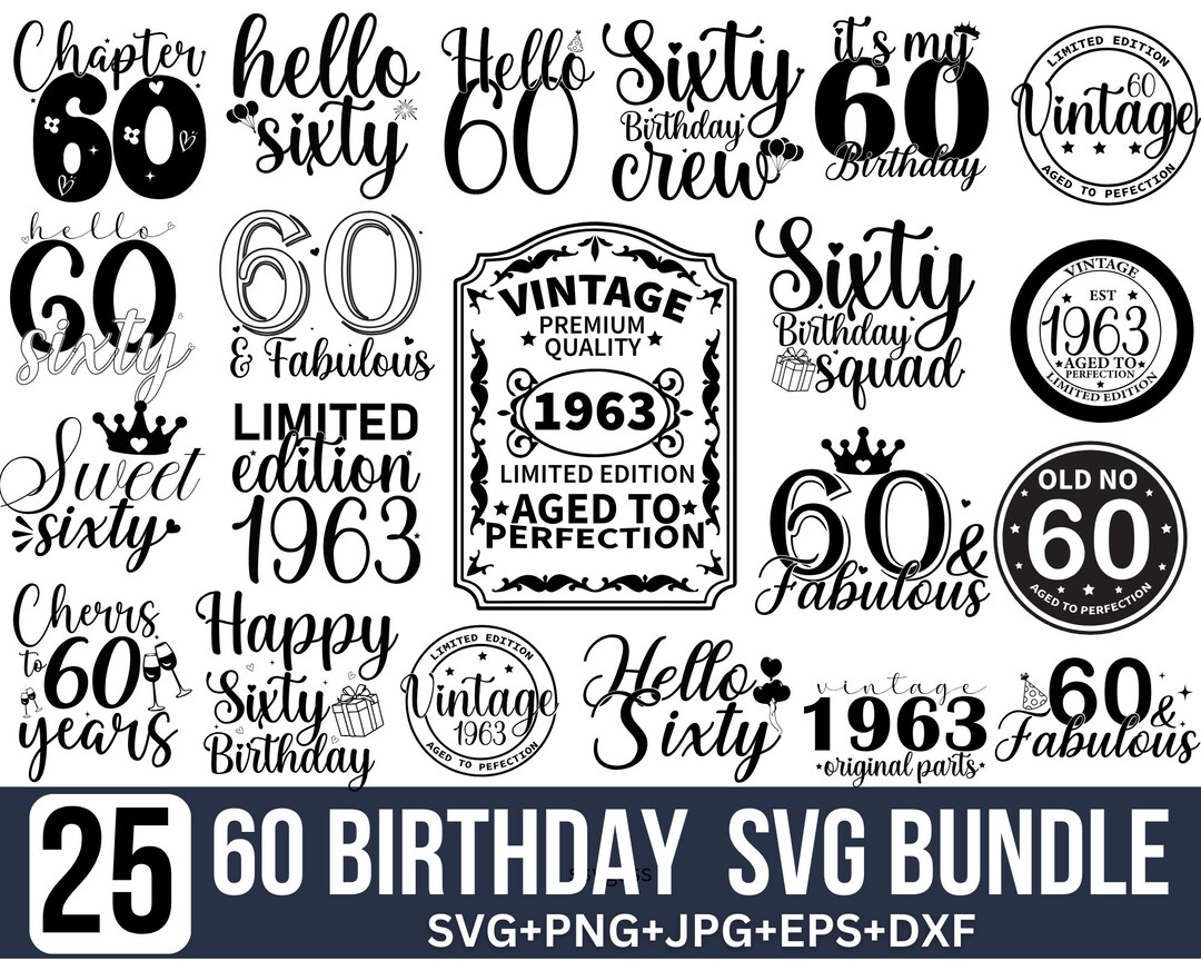 60th Birthday Svg Bundle, Fabulous Svg, Birthday Svg, Dad 60th Birthday ...
