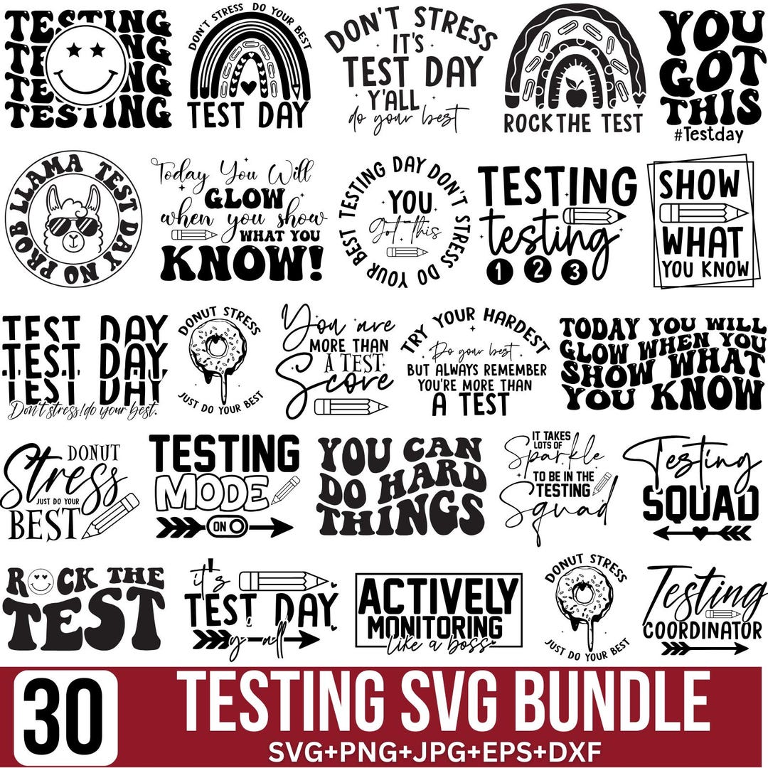 Testing SVG Bundle: Teacher Quotes, Funny Test Day Designs, Test Day ...