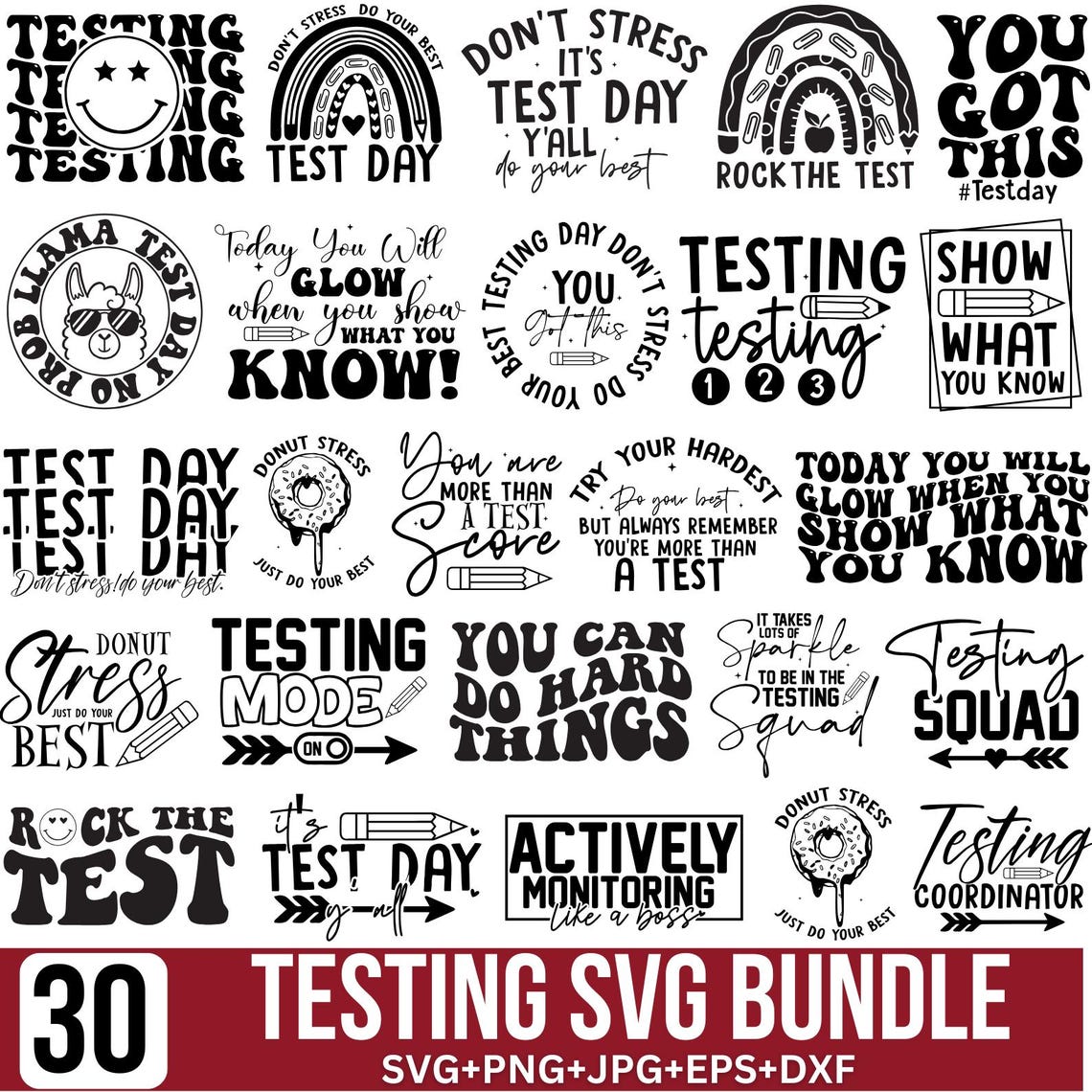 Testing SVG Bundle: Teacher Quotes, Funny Test Day Designs, Test Day ...