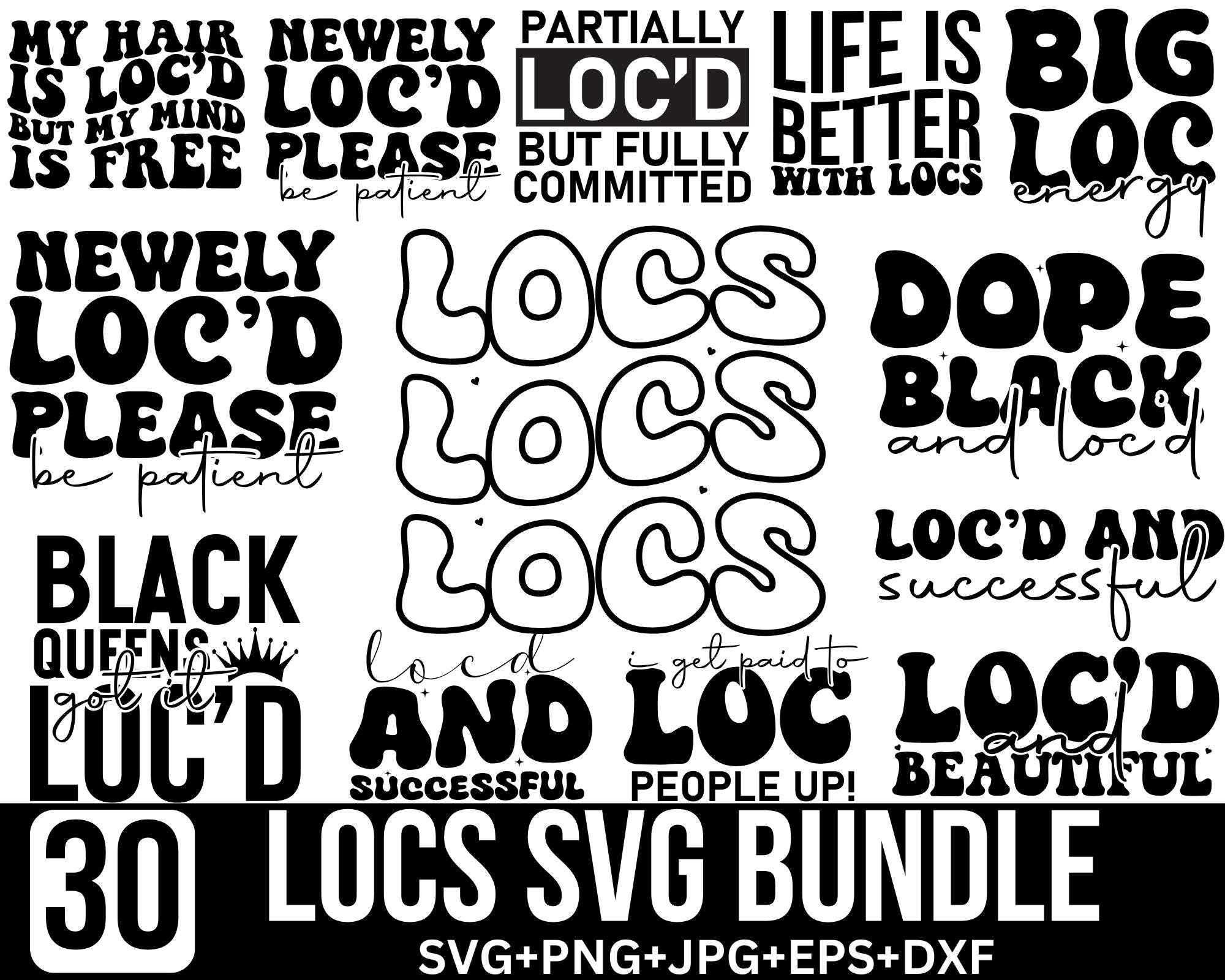 Locs SVG Bundle: Locs and Energy Svg, Black Girl Svg, Loc Queen Svg ...