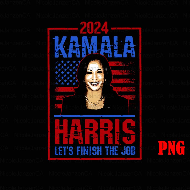 Kamala Harris PNG, Let's Finish the Job 2024 Png , Kamala Harris ...