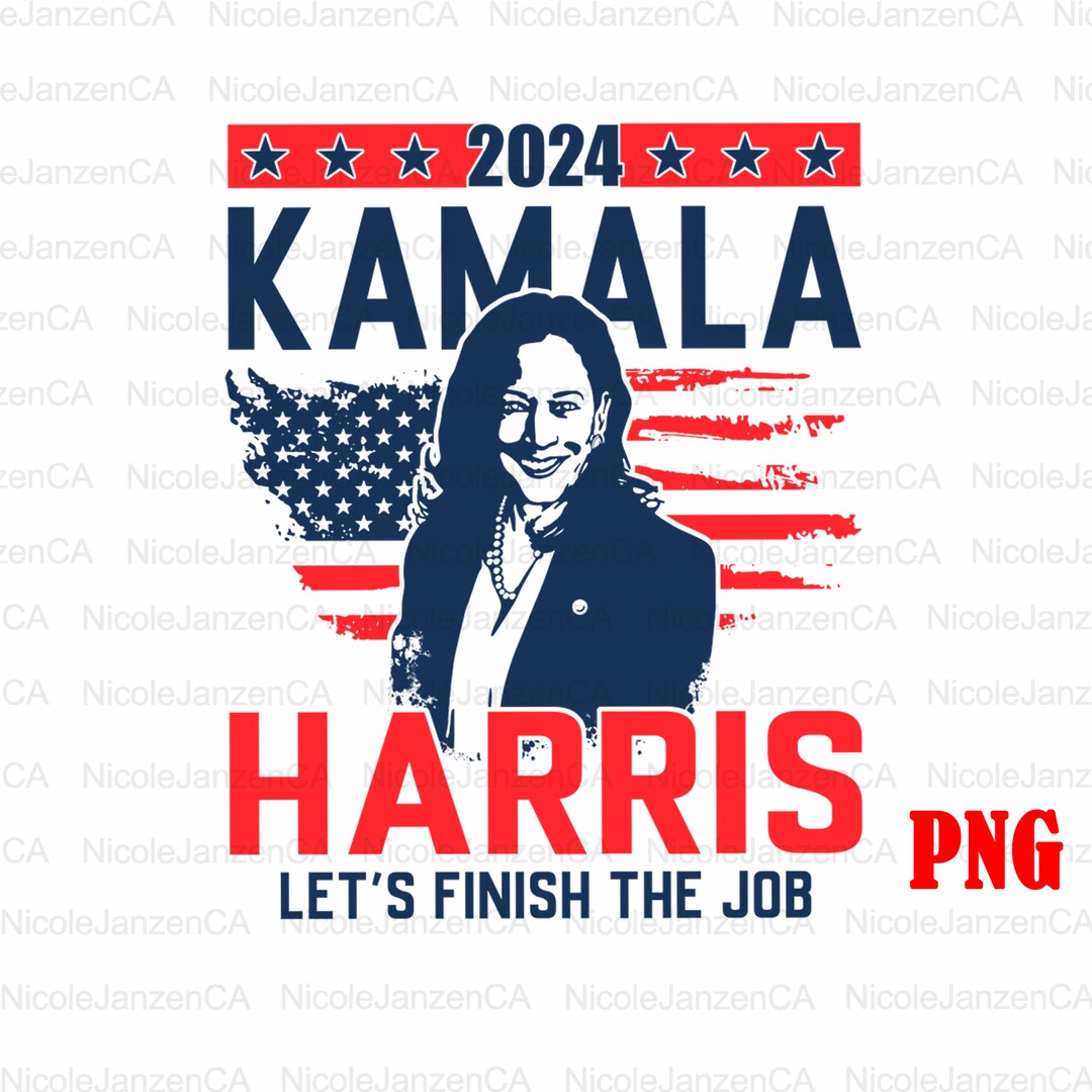Kamala Harris Let's Finish the Job Png , Kamala Harris President 2024 ...