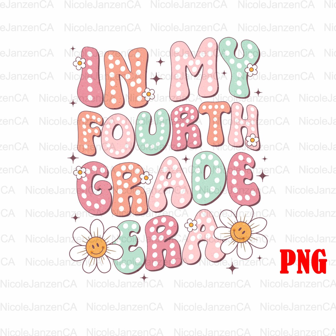 In My Fourth Grade Era Png, in My Teacher Era Png, 4th Grade Teacher ...