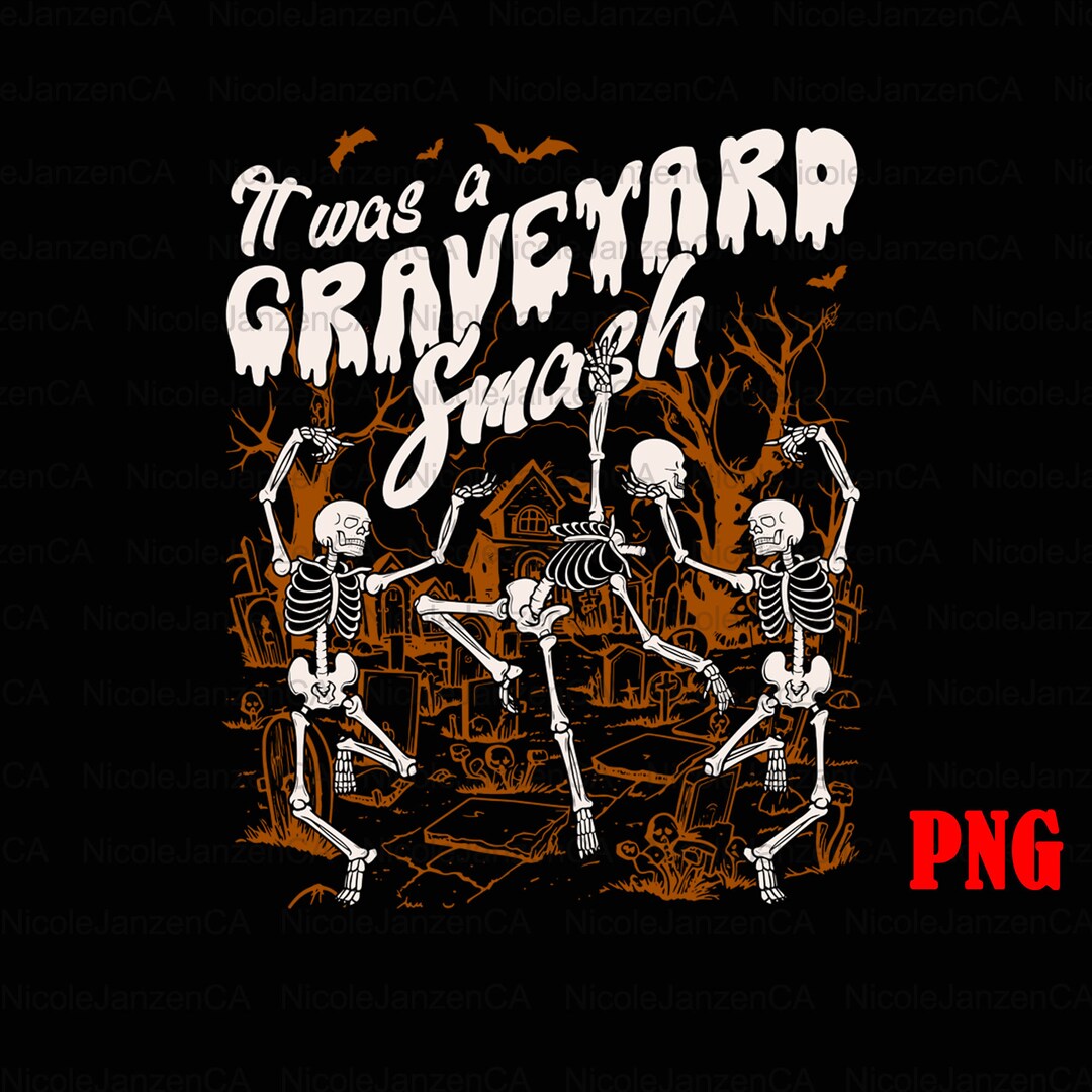 Is Was a Graveyard Smash Png, Retro Skeleton Halloween Png, Trendy Fall Png, Spooky Season Png ...