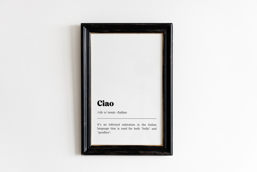 Italian Words Wall Art, Italian Definitions, Ciao Definition, Funny ...