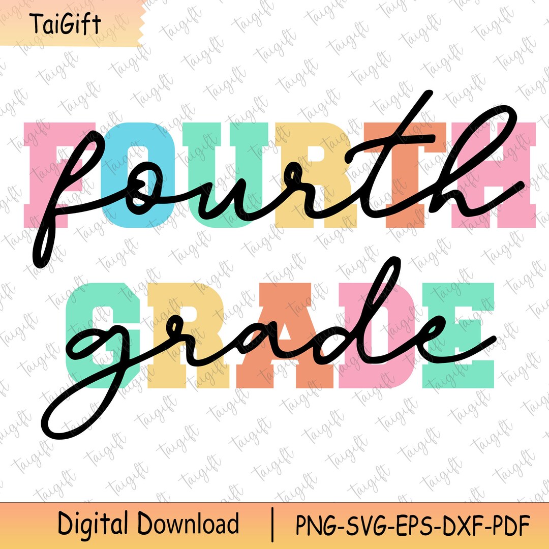 Fourth Grade Svg, Back to School Svg, 4th Grade Teacher Shirt SVG ...