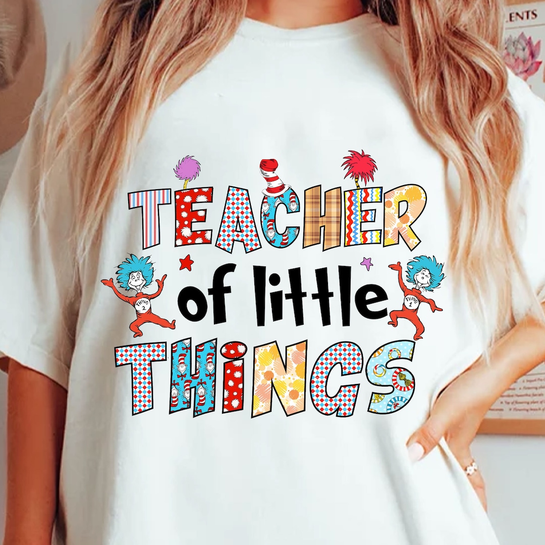 Teacher of Little Things Dr. Seuss Png Sublimation, Cat in the Hat Png ...
