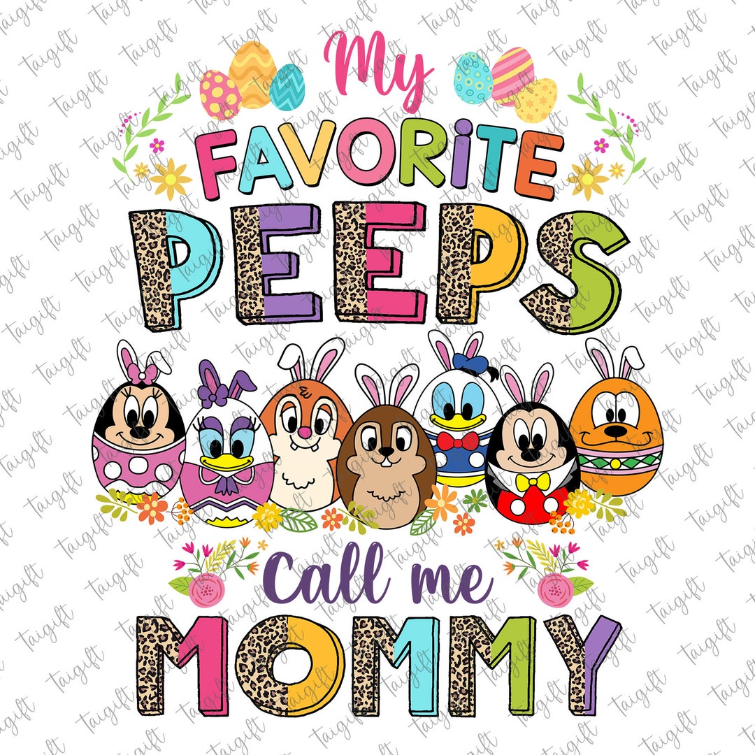 My Favorite Peeps Call Me Mommy Png, Happy Easter Png, Mouse and Friend ...