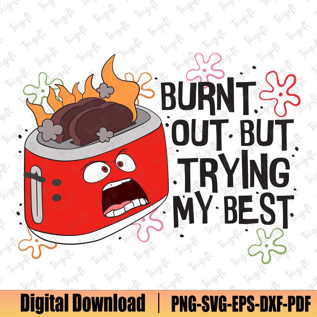 Burnt Out but Hoping for My Best Svg, Cartoon Emotions Svg, Anger Svg ...