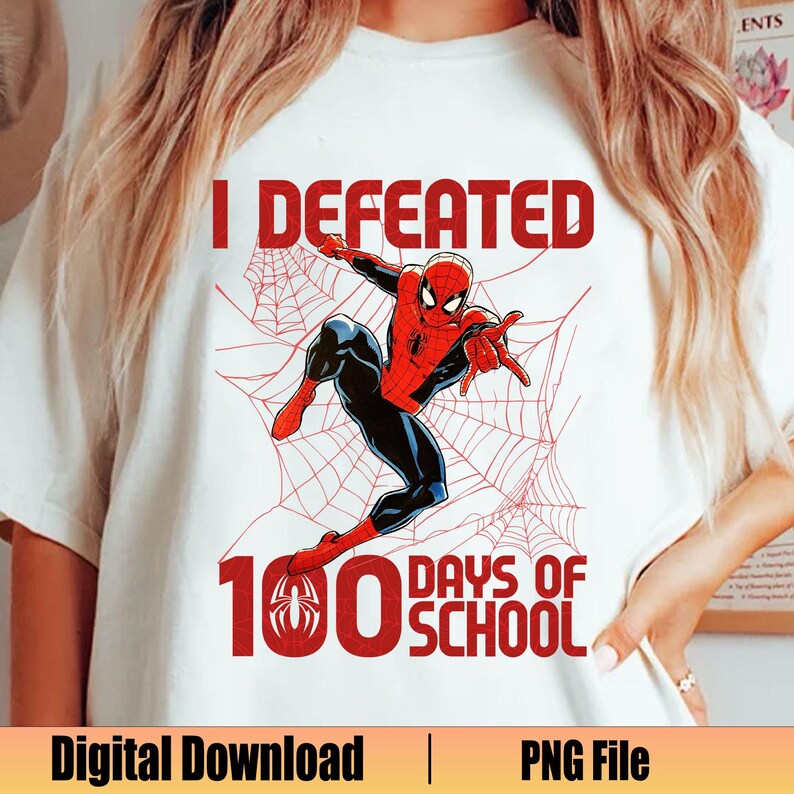 Spider 100 Days of School Png, Superhero 100 Days Png, I Defeated 100 ...