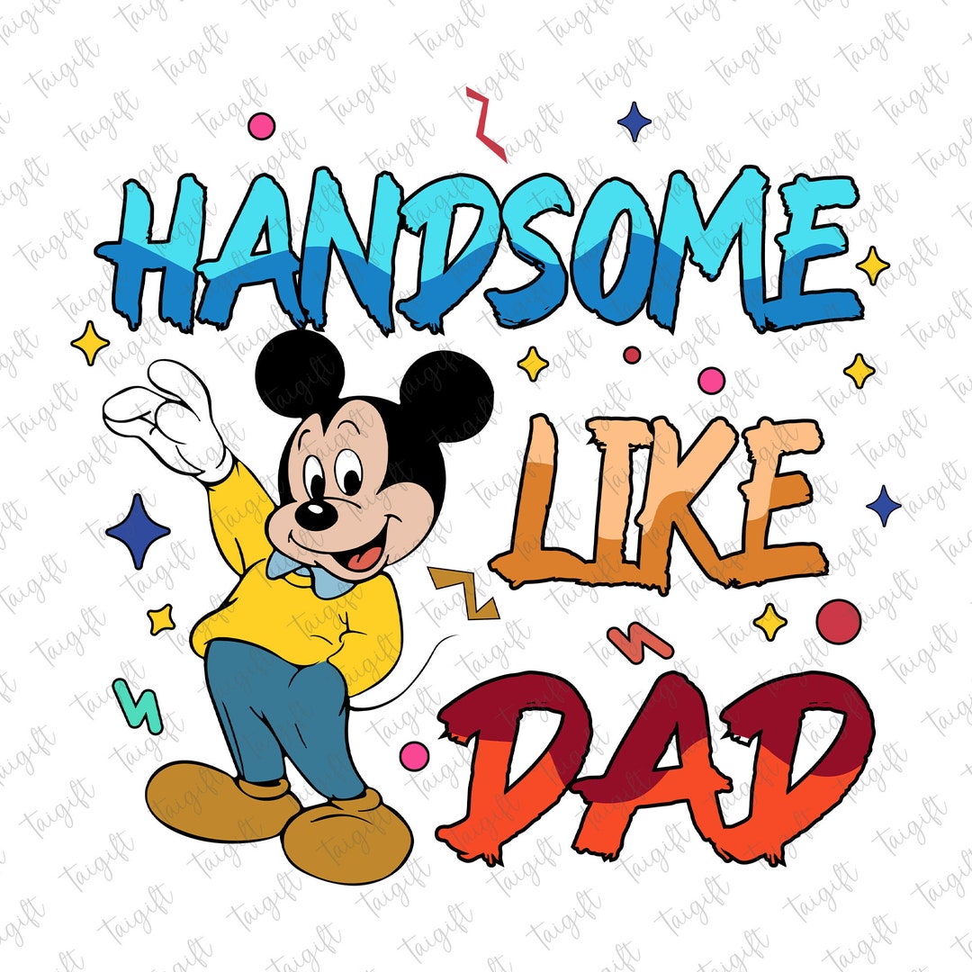 Handsome Like Dad Svg, Father's Day Svg, Dad Day, Best Day Ever, Vacay ...