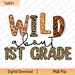 Wild About 1st Grade Leopard PNG, Back to School Png, Kids Zoo Trip Png ...