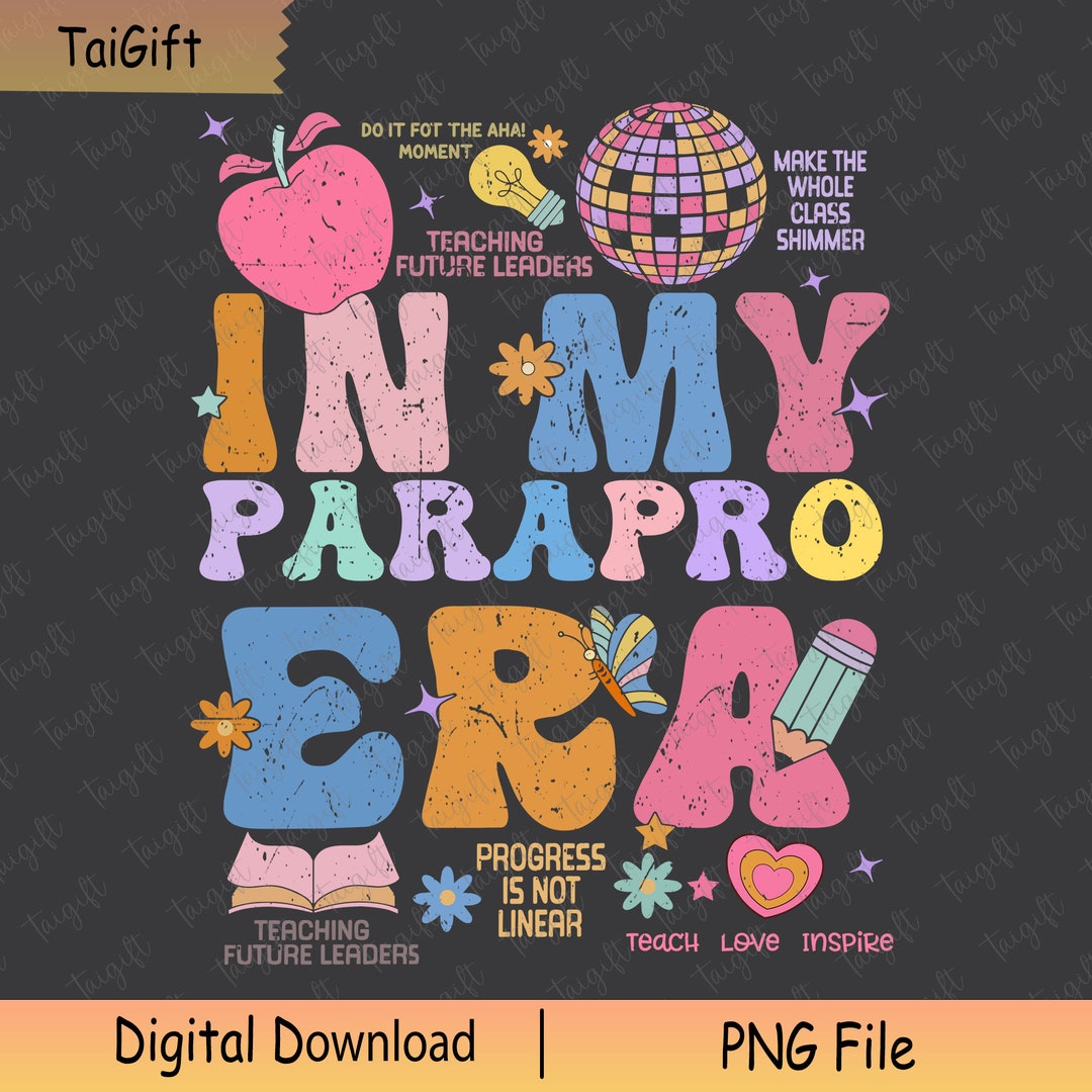 In My Parapro Era Png, Teacher Appreciation Png, Back to School Png ...
