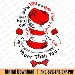 Youer Than You Svg, Dr. Seuss Quote Svg, Cat in the Hat, Dr. Seuss Hat ...