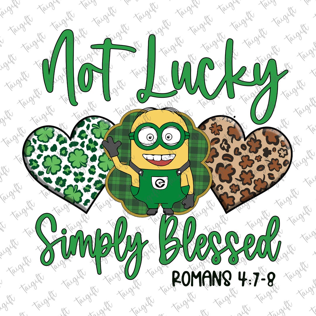 Not Lucky Simply Blessed Romans Png, 17 March St Patrick's Day Png ...