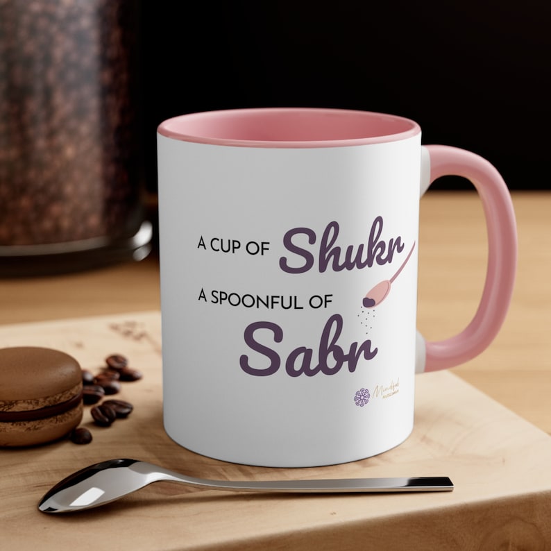 A Cup of Shukr, a Spoonful of Sabr - Mindful Muslimah Accent Coffee Mug ...