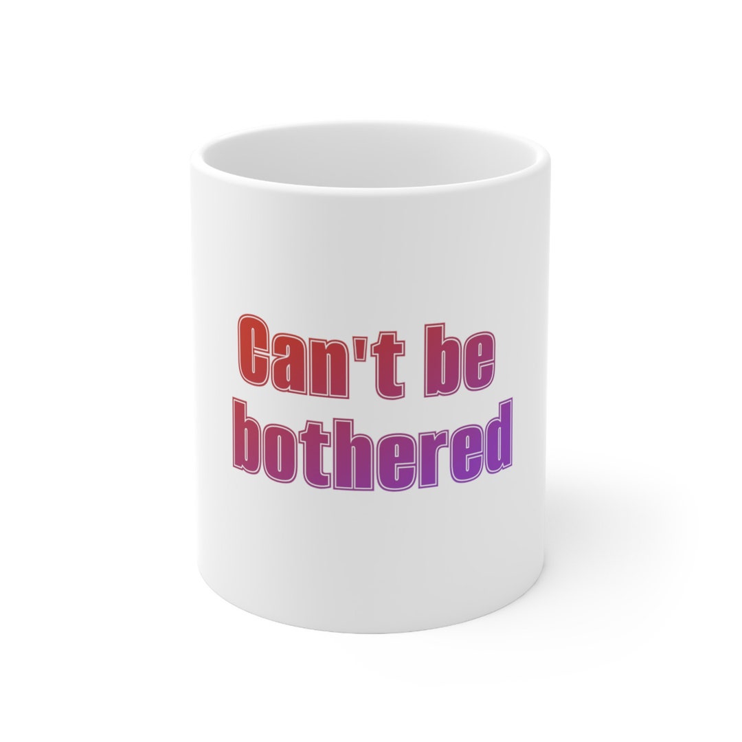 WITTY COFFEE MUG, Meme Mug, Aesthetic Coffee Mug, Tea Drinker Gifts ...