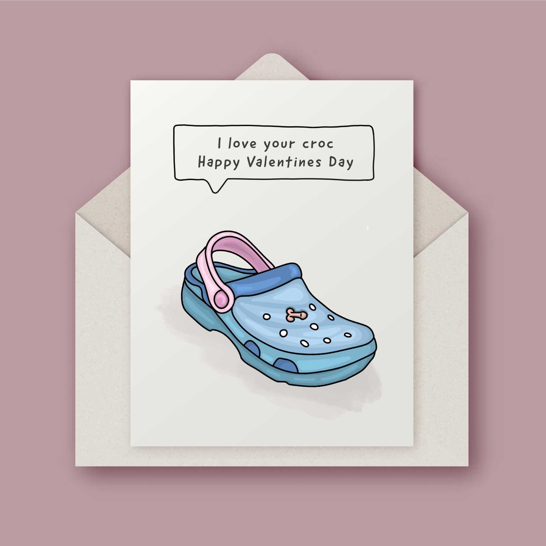 Silly Rude Crocs Card Valentines Day or Anniversary Card Her Him Wife ...