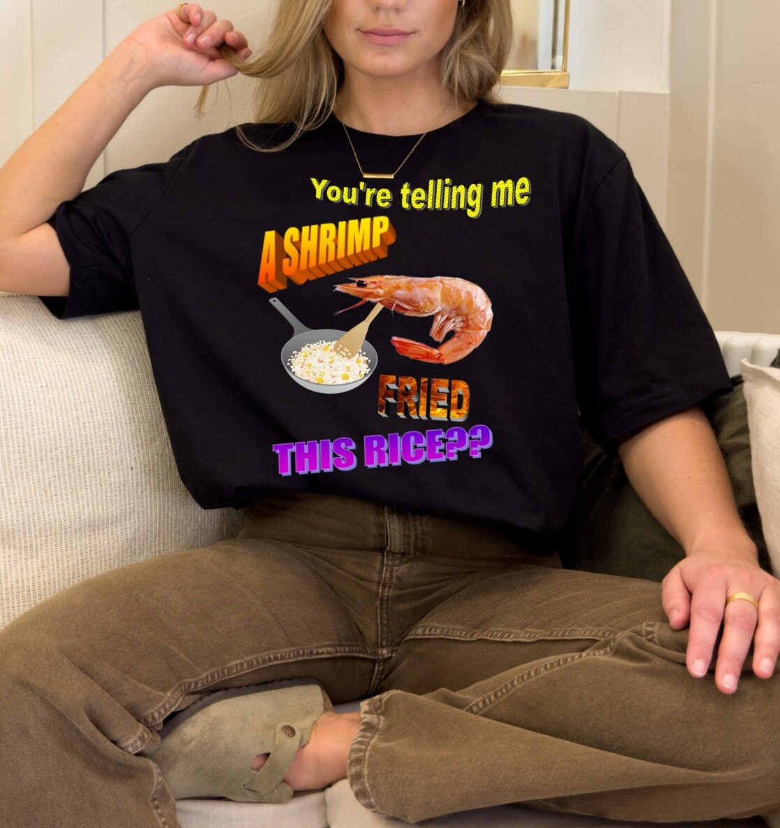 A Shrimp Fried This Rice Dank Meme Shirt, Sarcastic Tshirt Unisex ...