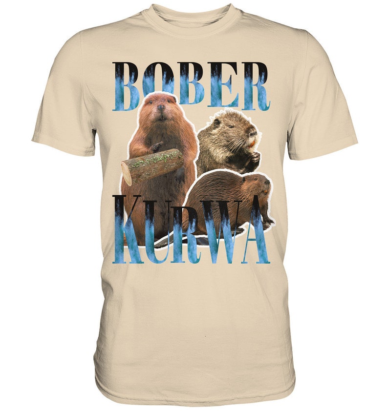 BOBER KURWA Meme Shirt, Hilarious Polish Beaver Shirt, Beaver Fan Gift ...