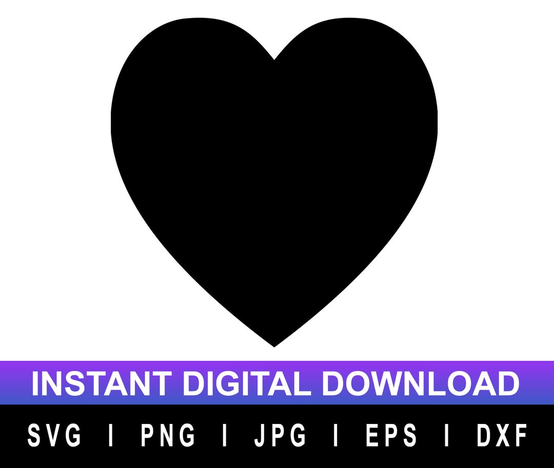 Heart Instant Digital Download Svg, Png, Jpg, Dxf, and Eps Files ...