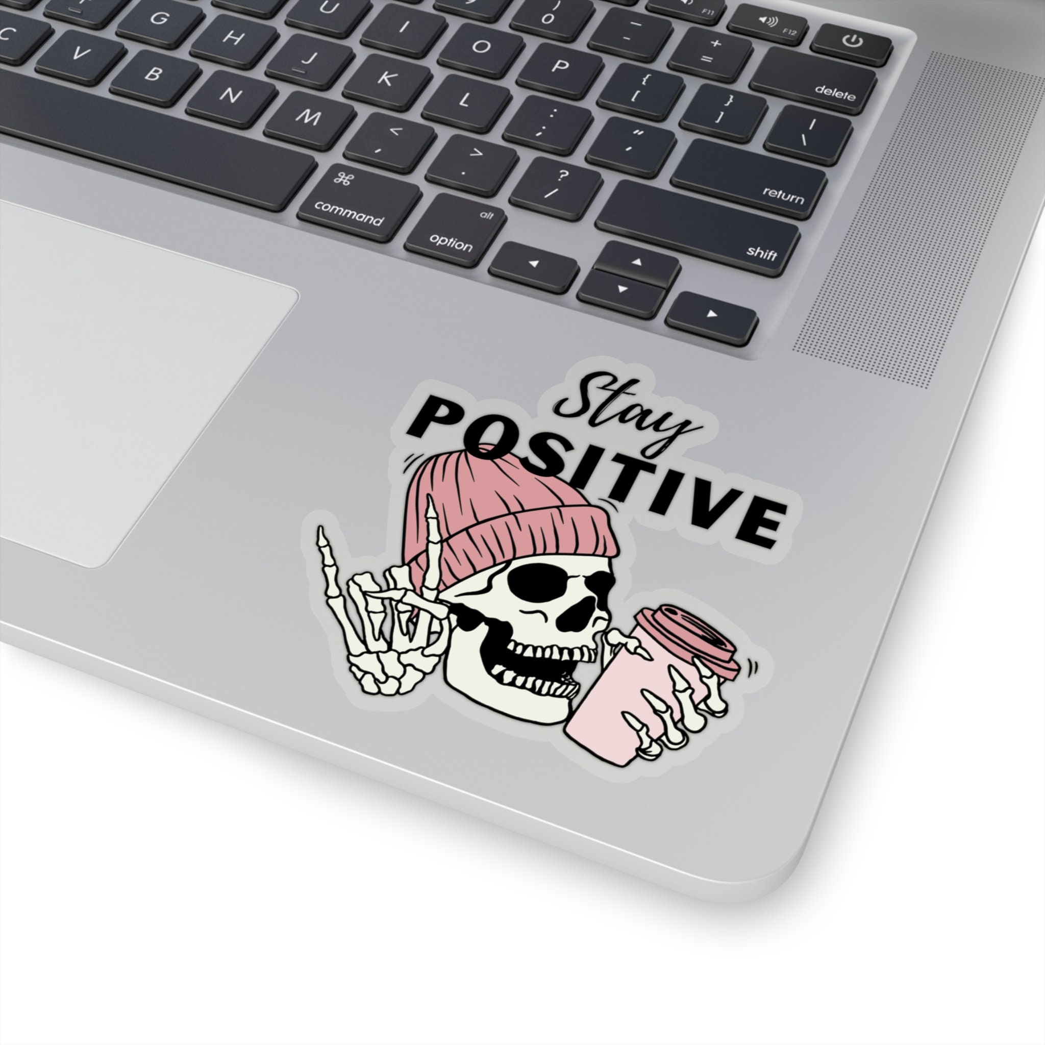Stay Positive Sticker, Funny Skeleton Sticker, Stickers for Girls ...