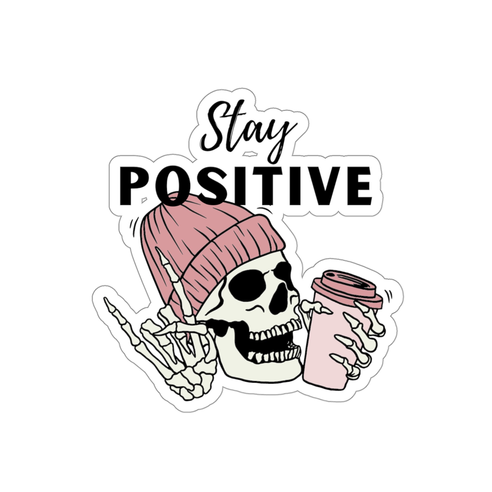 Stay Positive Sticker, Funny Skeleton Sticker, Stickers for Girls ...