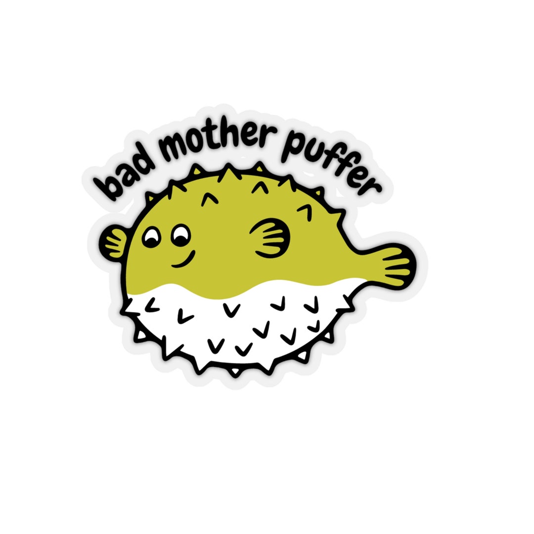 Bad Mother Puffer Sticker, Computer Sticker, Water Bottle Sticker ...