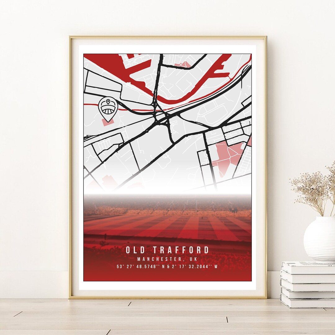 Old Trafford Map Print, Manchester United Stadium Poster, European City ...