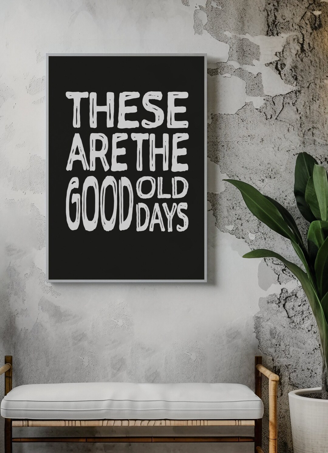 Quote Wall Art These Are the Good Old Days Print Retro Poster Kitchen ...