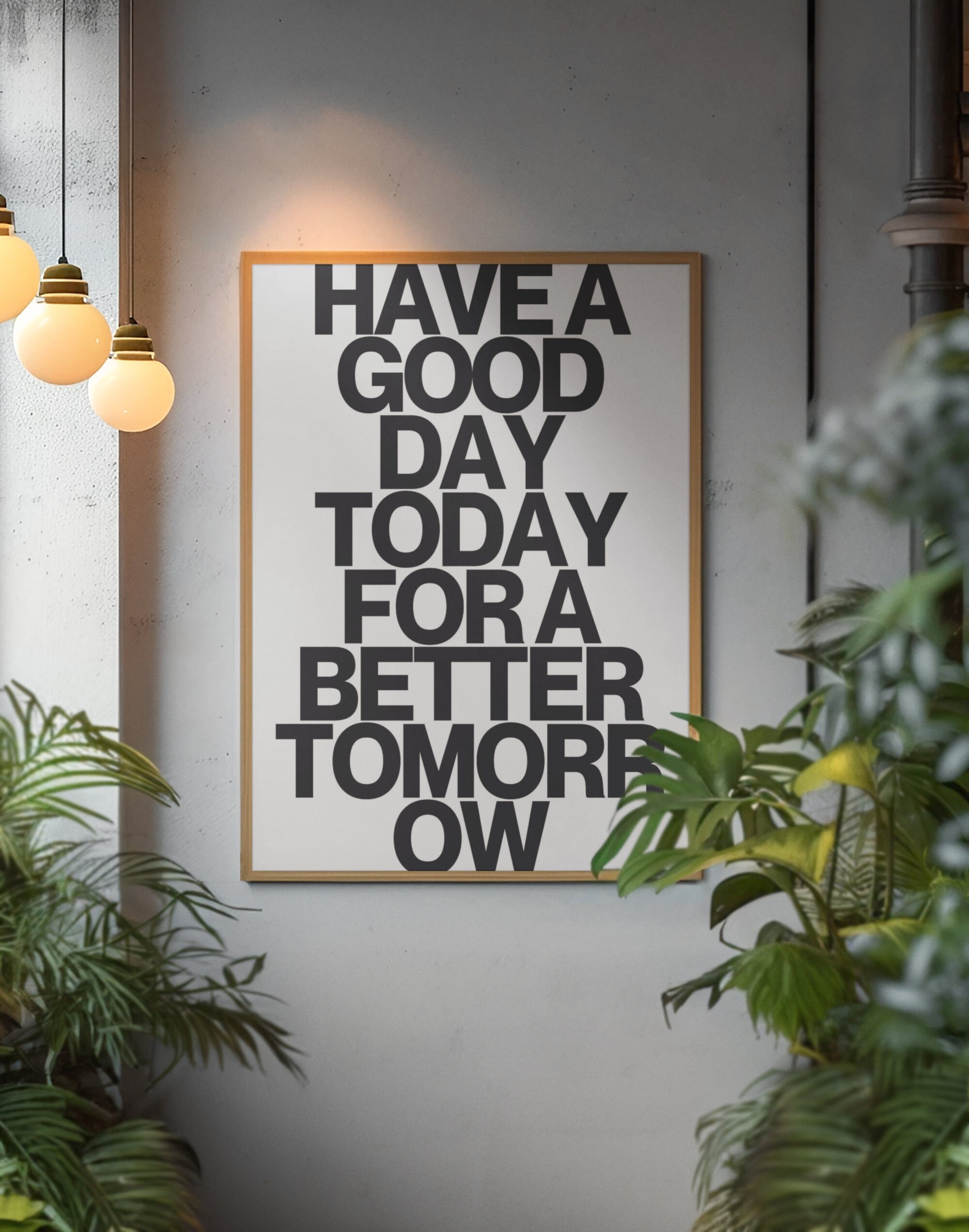 Black and White Motivational Posters Have a Good Day Artwork for ...