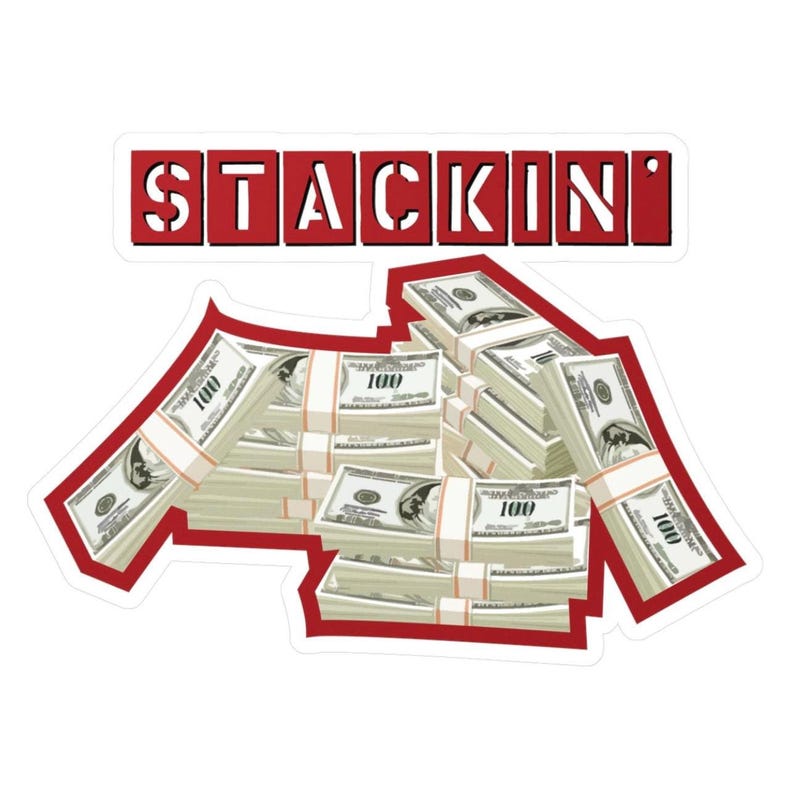Stackin Money Vinyl Decal | Stacking Your Money Sticker | Money Lover ...
