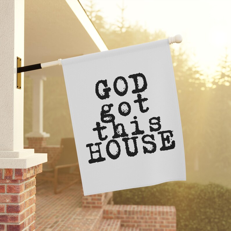 God Got This House White Garden & House Banner Gift Housewarming Gift ...