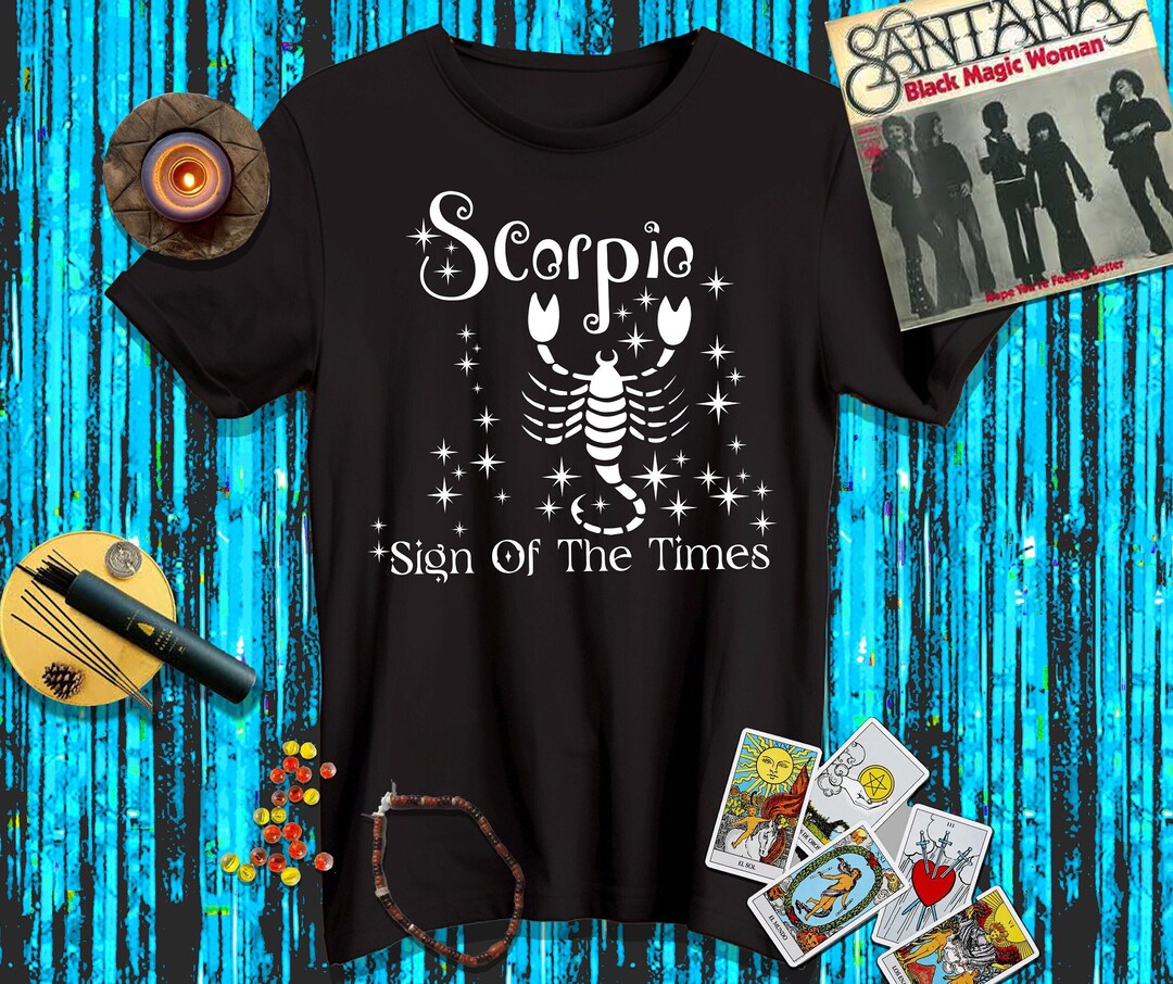 Scorpio Sign of the Times T-shirt, Scorpio Zodiac Shirt, Birthday ...