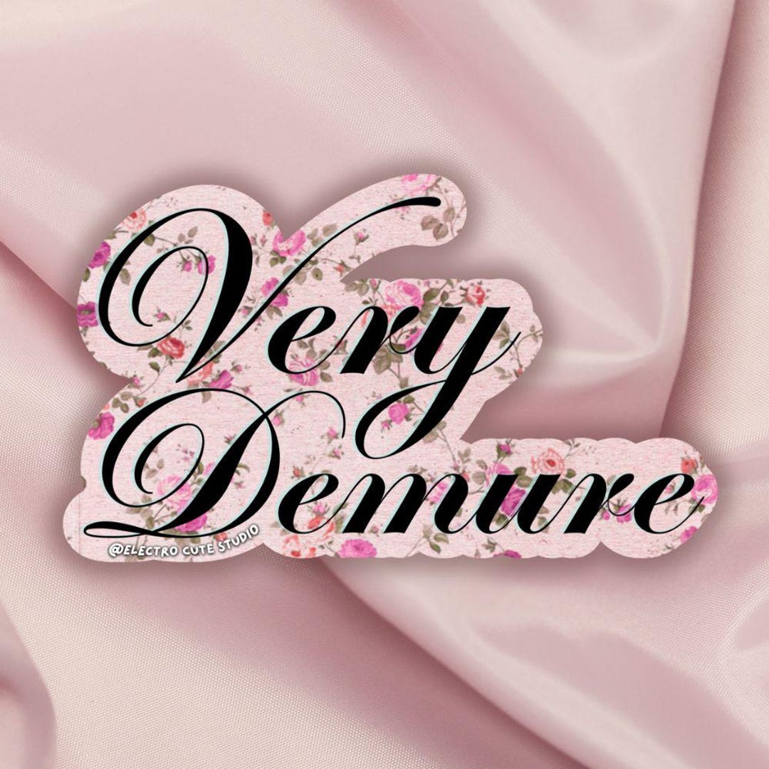 VERY DEMURE STICKER - Crude Coquette Sticker - Vinyl Sticker - Sassy ...