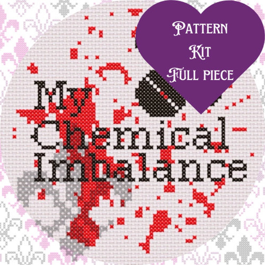 My Chemical Imbalance Cross Stitch Pattern Kits Decoration Completed ...