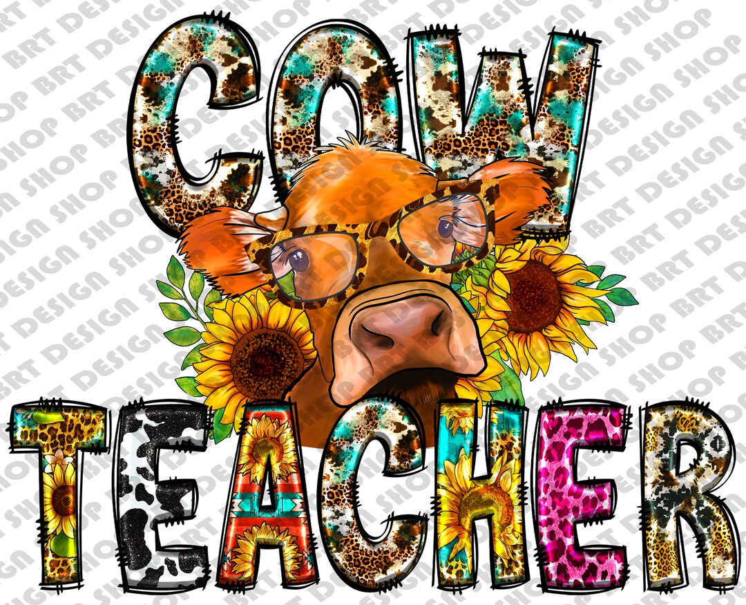Cow Teacher Png, Teacher Sublimation, Cow Png, Best Teacher Ever Png ...