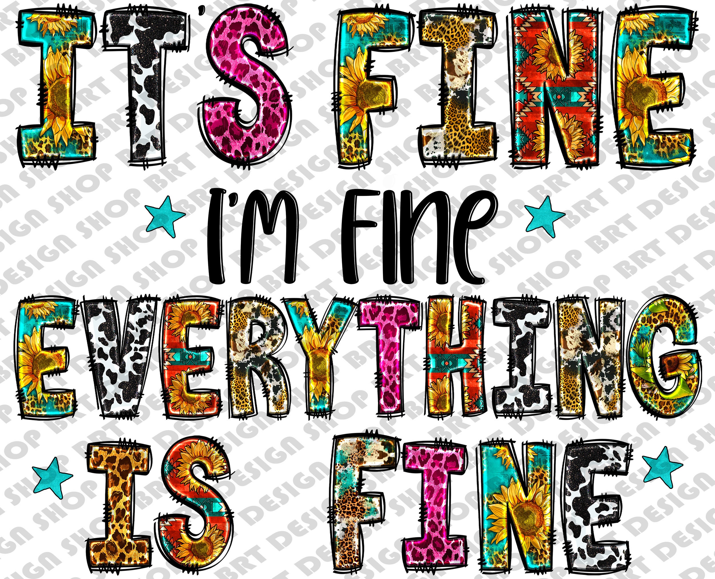 It's Fine I'm Fine Everything is Fine Png Funny - Etsy