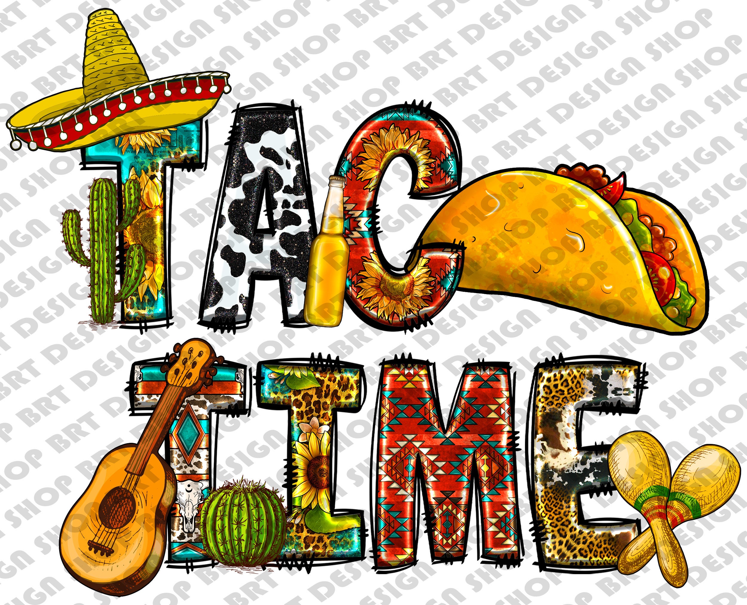 Tacos Time Png, Mexican Day Png, Cinco De Mayo Png, Fiesta Png, Taco ...