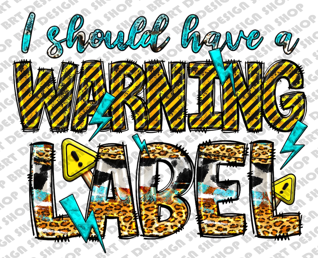 I Should Have A Warning Label Png, Sarcastic Png, Funny Sarcastic ...